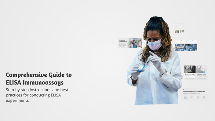 Comprehensive Guide to ELISA Immunoassays by Judith Joseph on Prezi
