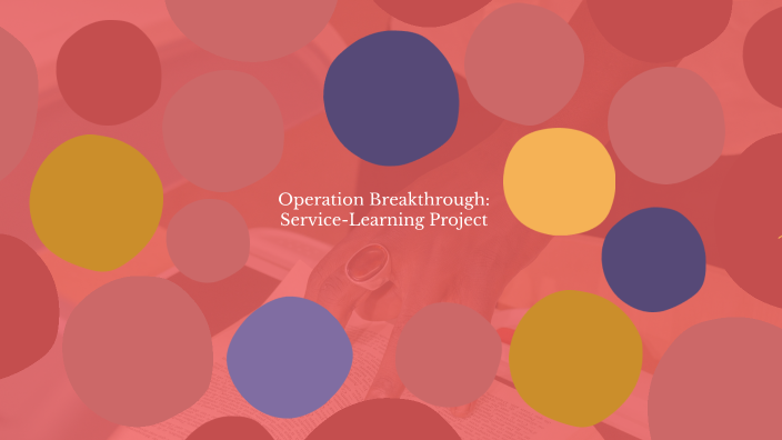 Operation Breakthrough: Community Service Project Presentation by Zoie ...