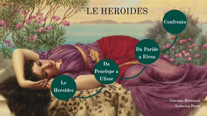 Le Heroides by Ludovica Porro on Prezi
