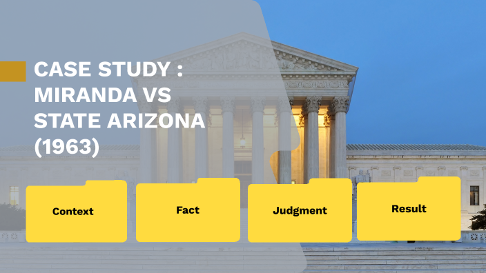 miranda vs arizona by vincent rosso on Prezi