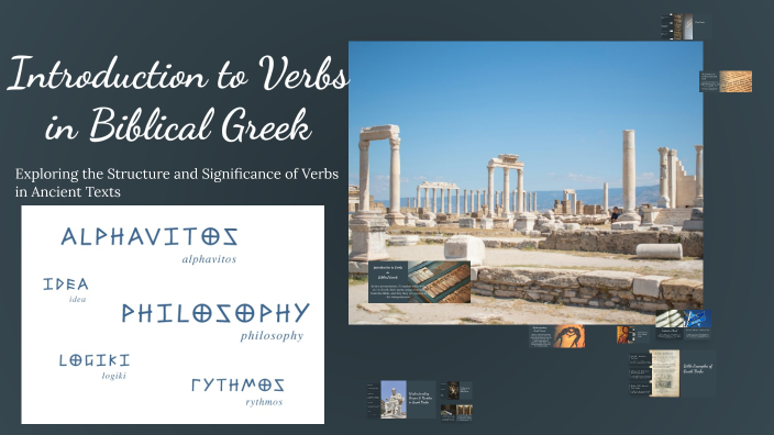 Introduction to Verbs in Biblical Greek by Jory Sangutan on Prezi