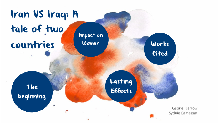 Iran VS Iraq: A tale of two countries by Gabriel Barrow on Prezi