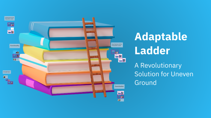Adaptable Ladder by Linus Bälter, Fredrika Bremergymnasi on Prezi