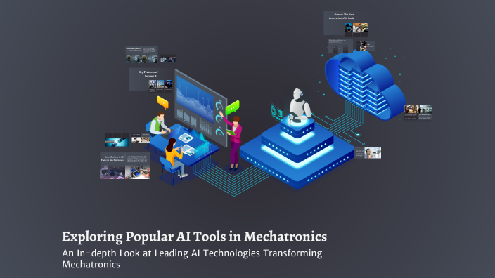 Exploring Popular AI Tools in Mechatronics by Daniel Serna on Prezi