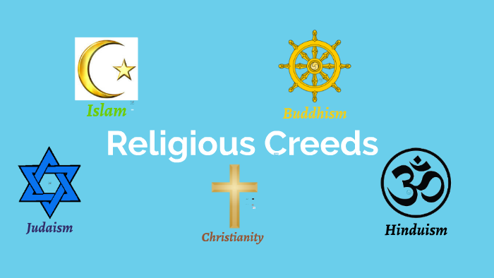 Religious Creeds by Emily McKeen on Prezi