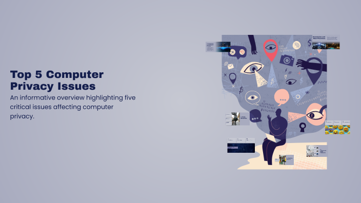Top 5 Computer Privacy Issues by ASHLEY KYLE PALARUAN on Prezi