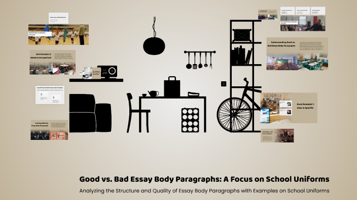 Good vs. Bad Essay Body Paragraphs: A Focus on School Uniforms by Ashly ...