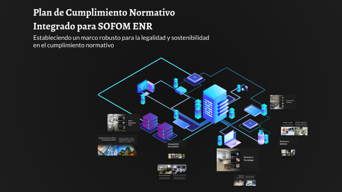 Plan de Cumplimiento Normativo Integrado para SOFOM ENR by Kandeo Fund ...
