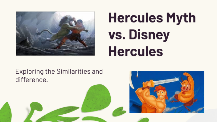 Hercules myth vs. Disney Hercules by philo edwards on Prezi