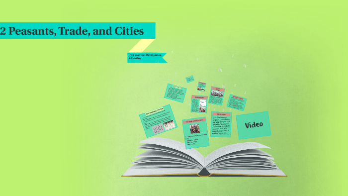 Peasants, Trade, and Cities by xena vergara on Prezi