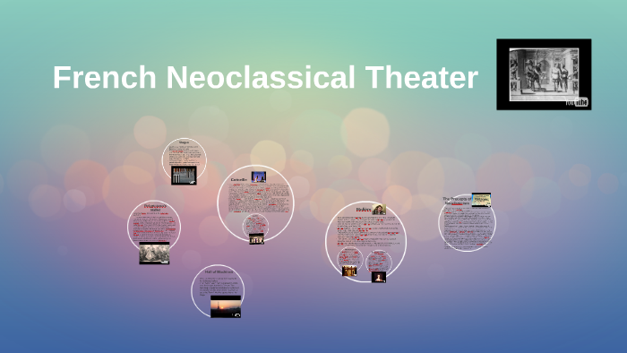 French Neoclassical Theater by Jessica López-Barkl on Prezi