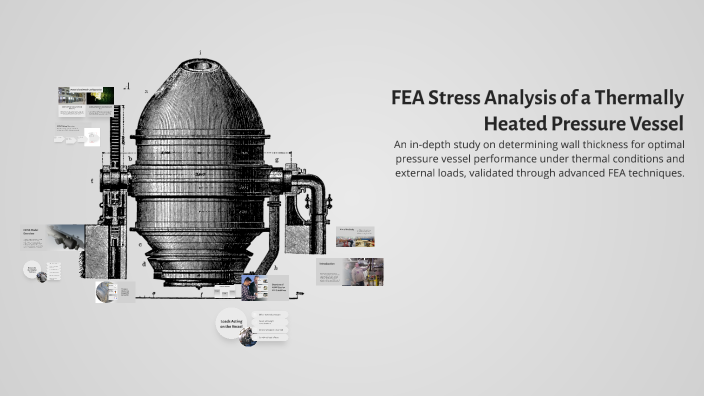 FEA Stress Analysis of a Thermally Heated Pressure Vessel by nourym ...