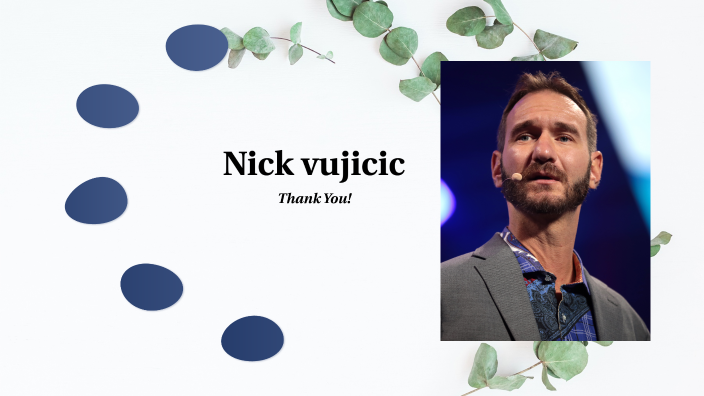 Nick Vujicic by 9B Nanna Mc Ilquham Skov on Prezi
