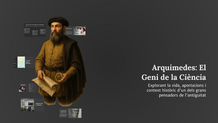 Arquimedes: El Geni de la Ciència by nil casablanca on Prezi