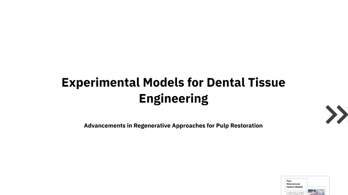 Experimental Models for Dental Tissue Engineering by Ahmed Holiel on Prezi