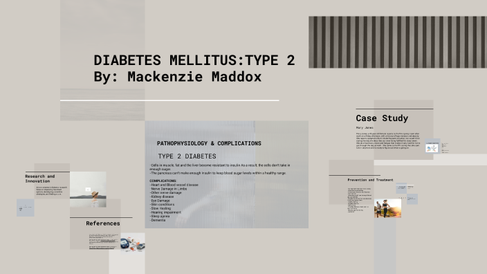 DIABETES MELLITUS by Mackenzie Maddox on Prezi