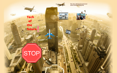 tech of the future by Sam Barriball on Prezi