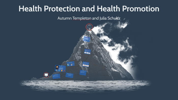 Health Protection and Health Promotion by Julia Robinson on Prezi