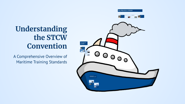 Understanding the STCW Convention by tommaso panariello on Prezi