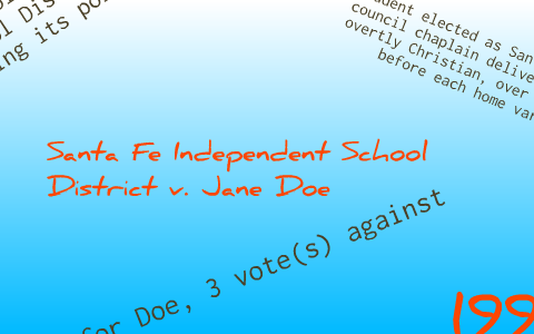 Santa Fe Independent School District v. Jane Doe by Michael Raab on Prezi