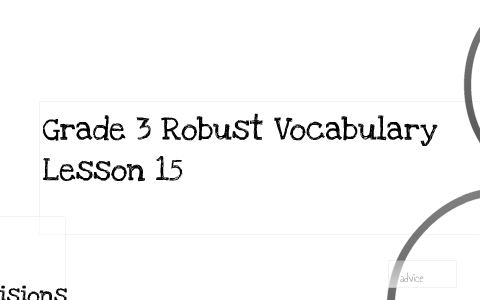 3rd Grade Storytown Robust Vocabulary - Lesson 15 by Janice Spohn on Prezi