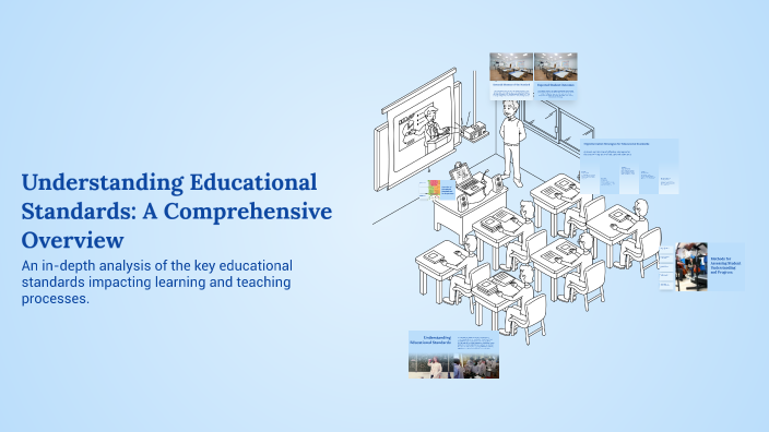 Understanding Educational Standards: A Comprehensive Overview by ashley ...