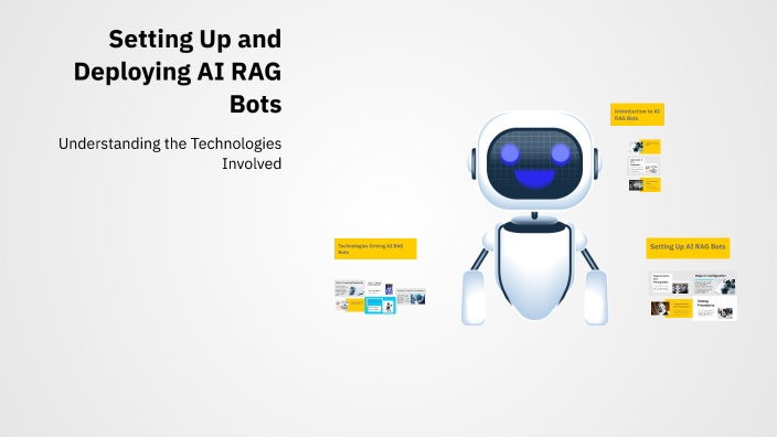 Setting Up and Deploying AI RAG Bots by Aaron Zhang on Prezi
