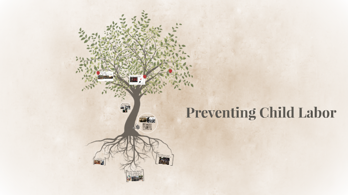 Preventing Child Labor by Chantel Nguyen on Prezi