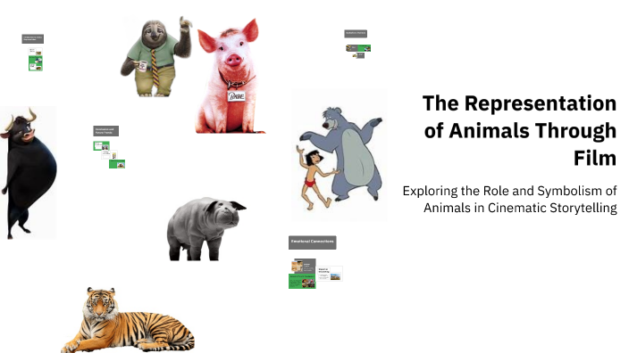 The Representation of Animals Through Film by Emma Leahy on Prezi