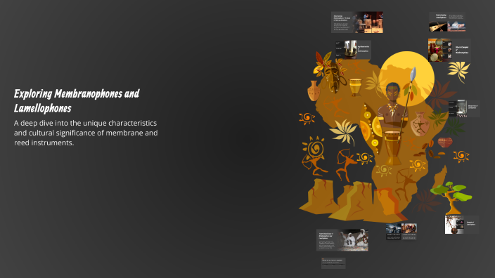 Exploring Membranophones and Lamellophones by Zyrene Redubla on Prezi