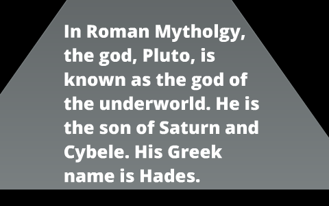 Roman Mythology: Pluto by Cameron Boswell on Prezi