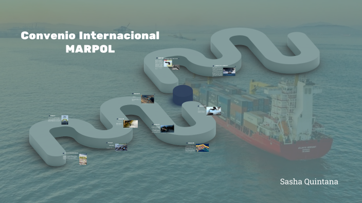Convenio Internacional MARPOL by Sasha Charfan on Prezi
