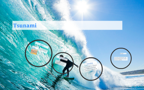 Tsunami by Susan West on Prezi
