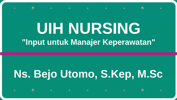 UIH NURSING by Bejo Utomo on Prezi