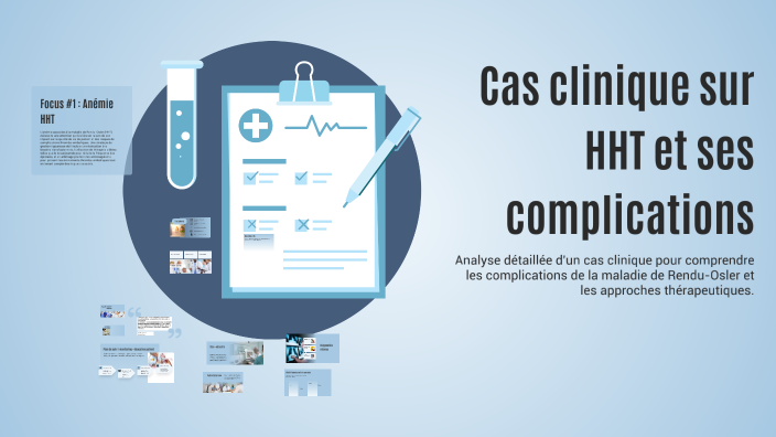 Cas clinique sur HHT et ses complications by Yasmine Mbt on Prezi