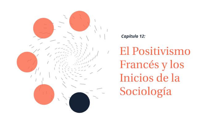 Capítulo 12: EL POSITIVISMO FRANCÉS Y LOS INICIOS DE LA SOCIOLOGIA by ...