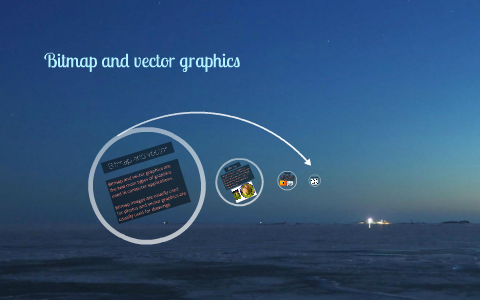 Bitmap and Vector Graphics by Daniel Wood on Prezi