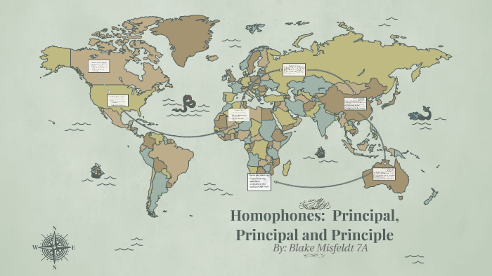 Homophones: Principal, Principal and Principle by Blake Misfeldt on Prezi