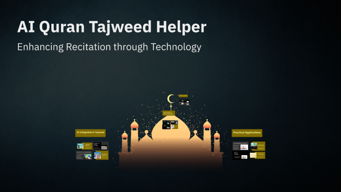AI Quran Tajweed Helper by Abubakar Khan on Prezi