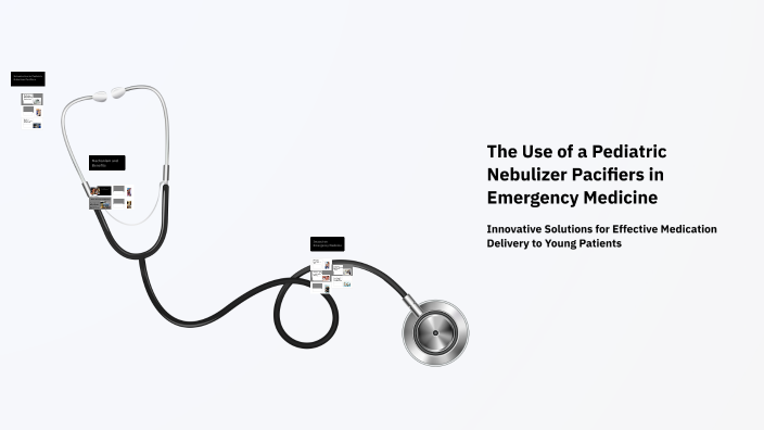 The Use of a Pediatric Nebulizer Pacifiers in Emergency Medicine by ...