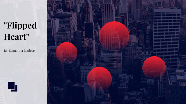 Flipped Heart by Samantha Henry on Prezi