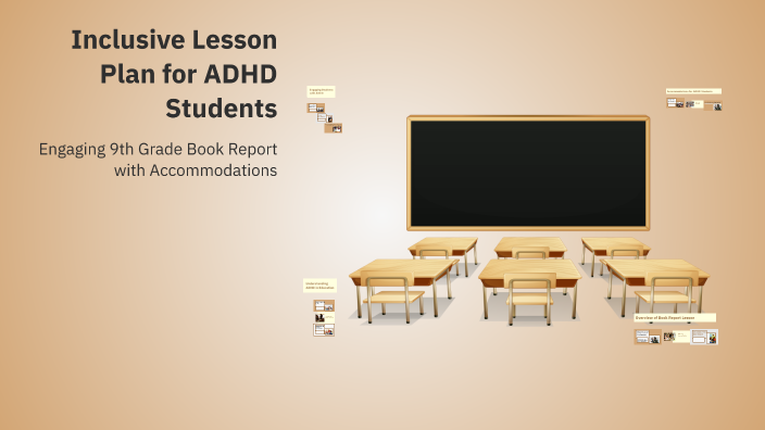 Inclusive Lesson Plan for ADHD Students by JESUS LEGUIZAMO on Prezi