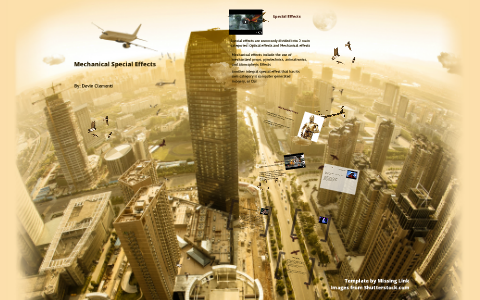 Mechanical Special Effects by Devin Clementi on Prezi