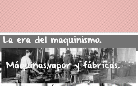 La era del maquinismo by Carol Romero Bravo