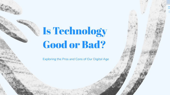 Is Technology Good or Bad? by ali ulvi zengin on Prezi