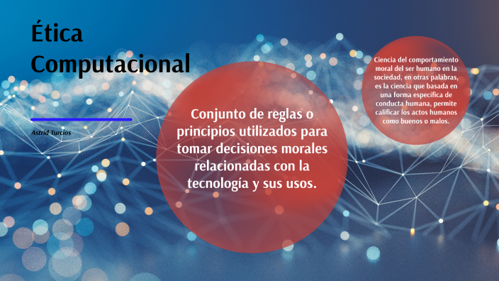 Ética Computacional by Astrid turcios on Prezi