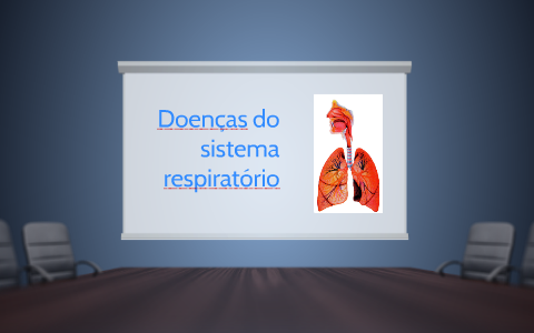 Doenças do sistema respiratório by Julia Chini on Prezi