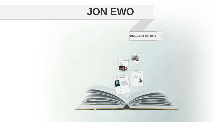 Jon Ewo by Mia Torlen on Prezi