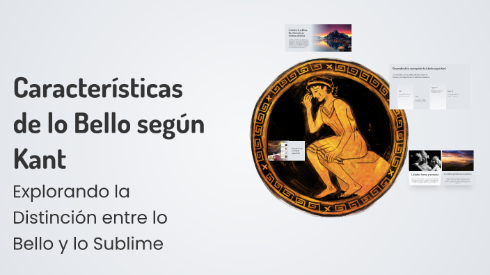 Características de lo Bello según Kant by Jhovani Guerrero on Prezi