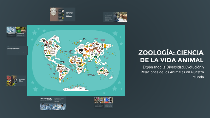 Zoología: Ciencia de la Vida Animal by leandro ortiz on Prezi
